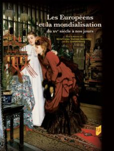 Les Européens et la mondialisation du XVe siècle à nos jours – Alliance ...